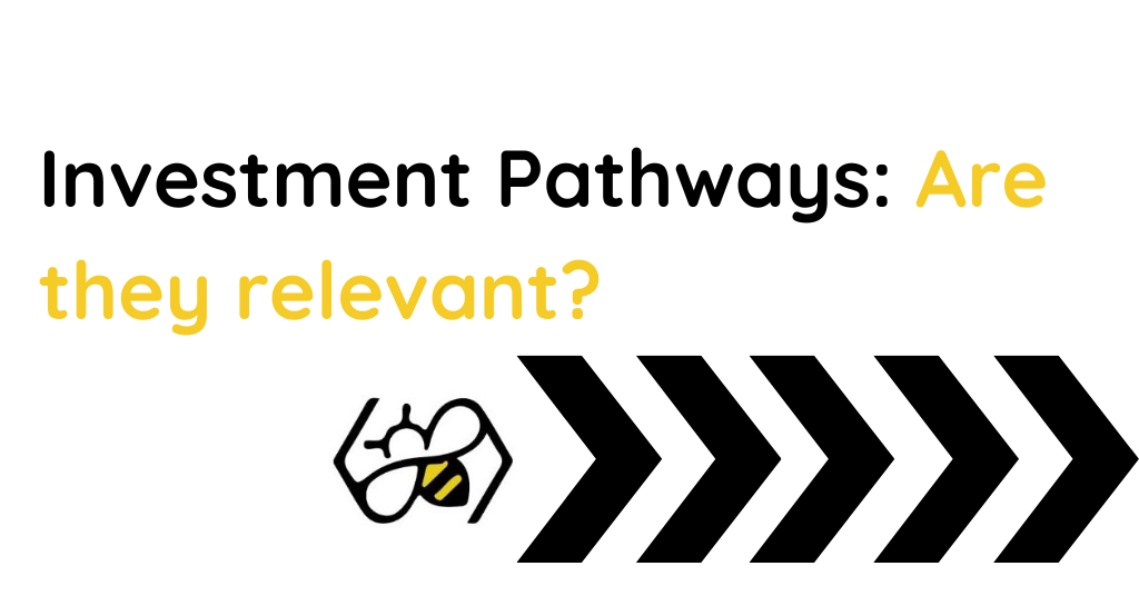INVESTMENT PATHWAYS: ARE THEY RELEVANT? - B-Compliant